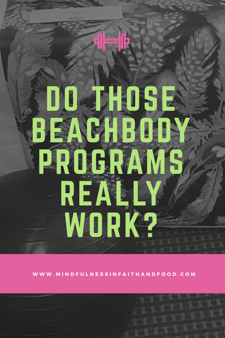Do Those Beachbody Programs Really Work? – Mindful Nutrition