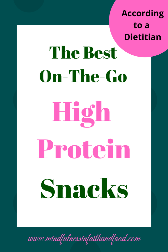 The Best On-The-Go High Protein Snacks – Mindful Nutrition