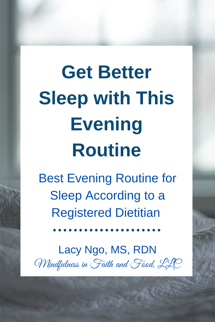 How to Get Better Sleep with this Evening Routine – Mindful Nutrition